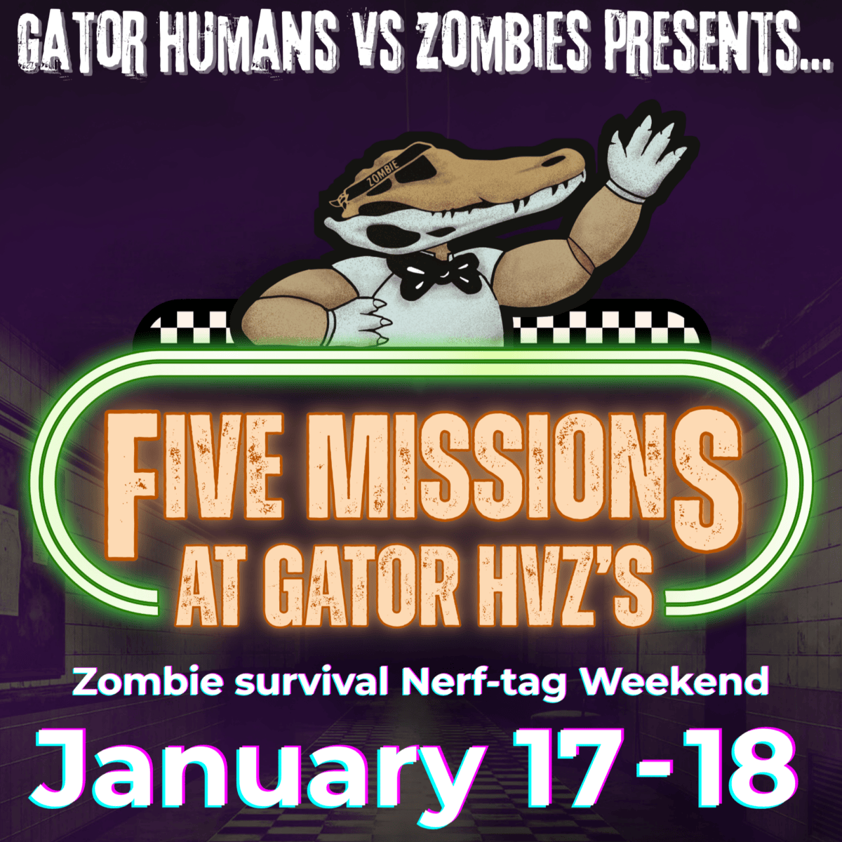 Five Missions at Gator HvZ - Gator HvZ